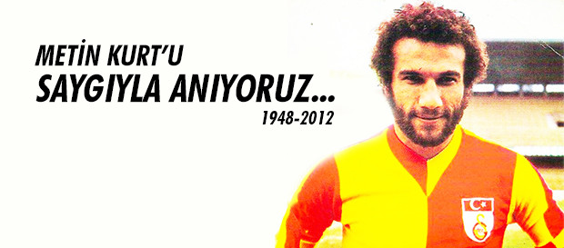 Metin Kurt'u saygıyla anıyoruz - GALATASARAY.ORG